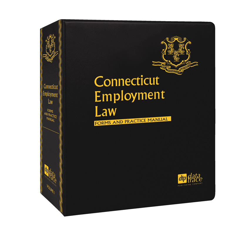 Connecticut Employment Law: Forms and Practice Manual
